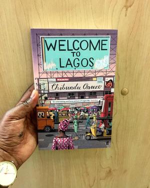 Welcome to Lagos Book by Chibundu Onuzo in Nairobi Central - Books ...