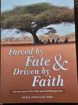 Forced by Fate and Driven by Faith: The True Story in Nairobi Central ...
